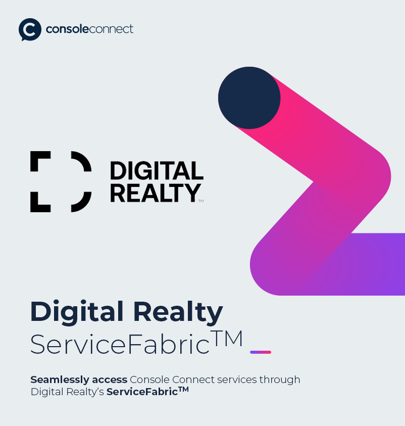 Digital Realty ServiceFabricTM – Console Connect
