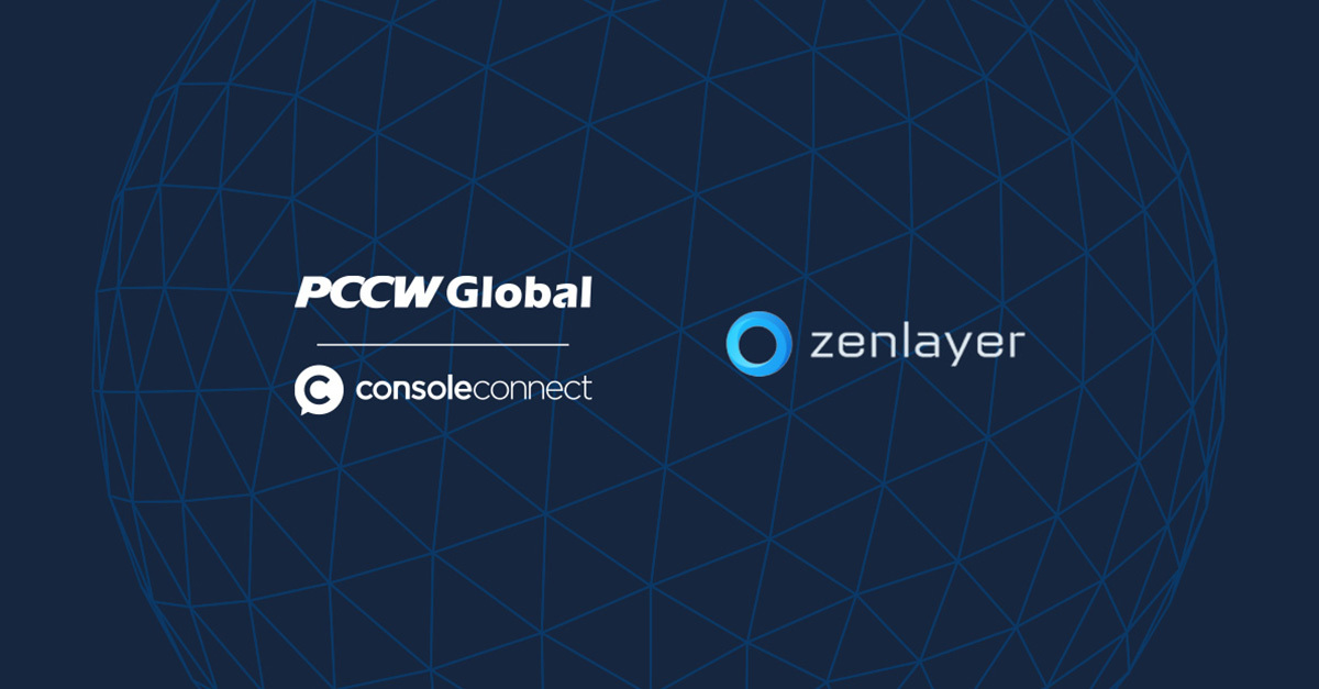 Console Connect and Zenlayer announce strategic collaboration to extend ...